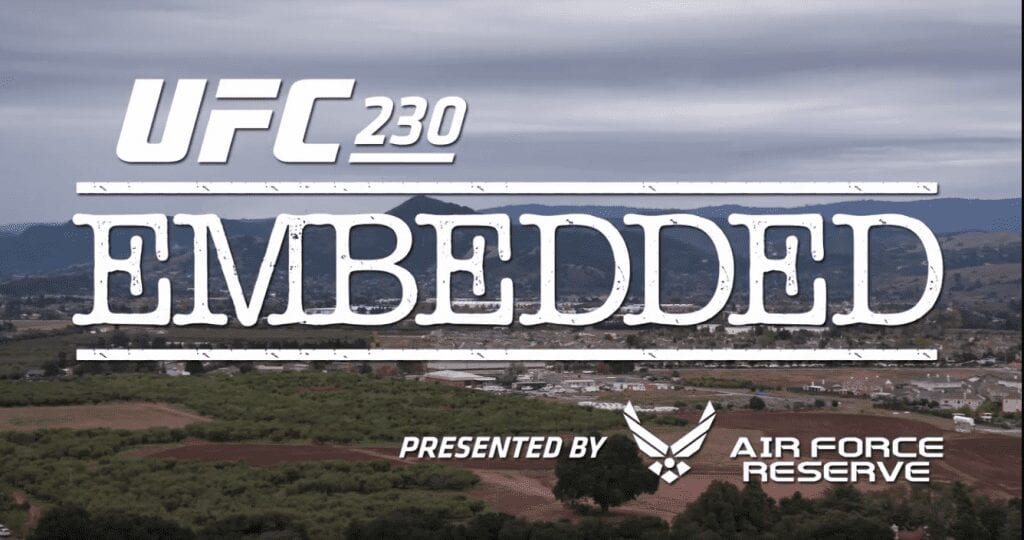 UFC 230 Embedded Episode 4