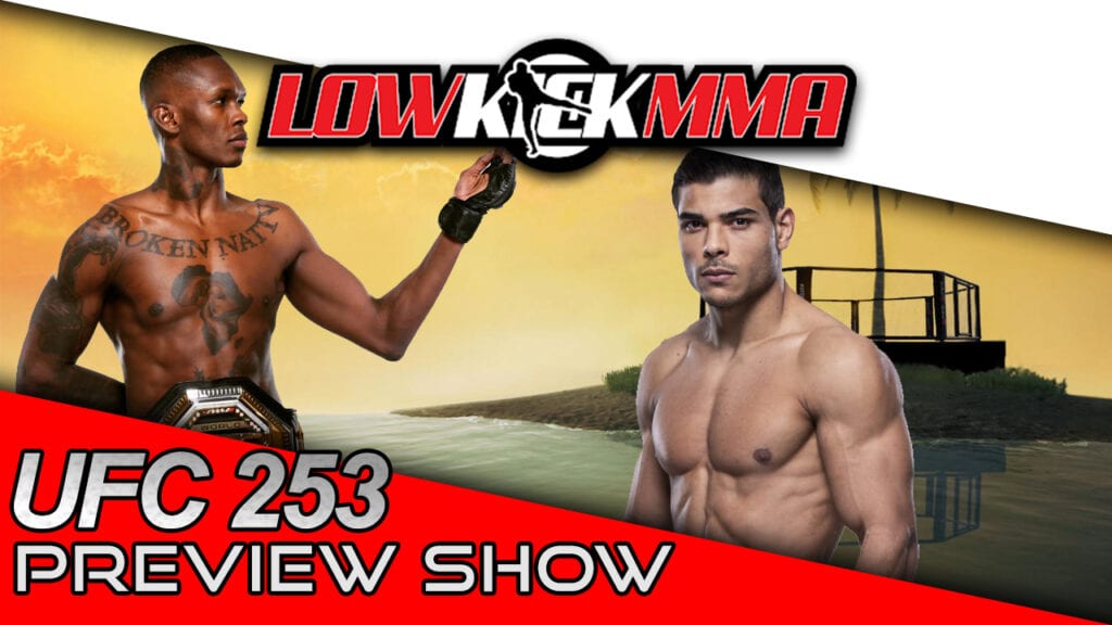 Israel Adesanya Vs. Paulo Costa - UFC 253 Preview Show